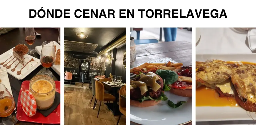¿Dónde cenar en Torrelavega? - Nuestra guía